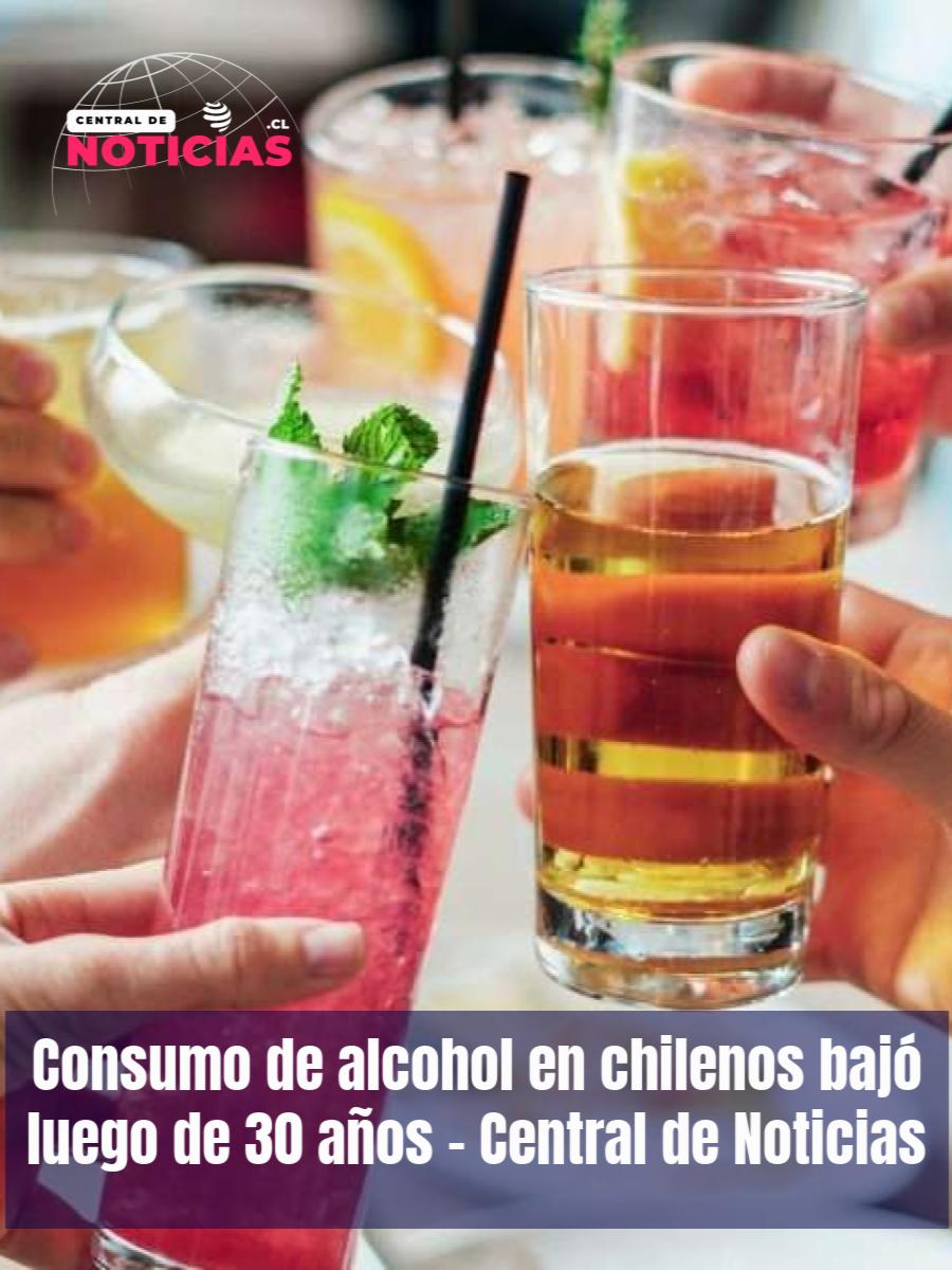 Consumo de alcohol en chilenos bajó luego de 30 años - Central de Noticias